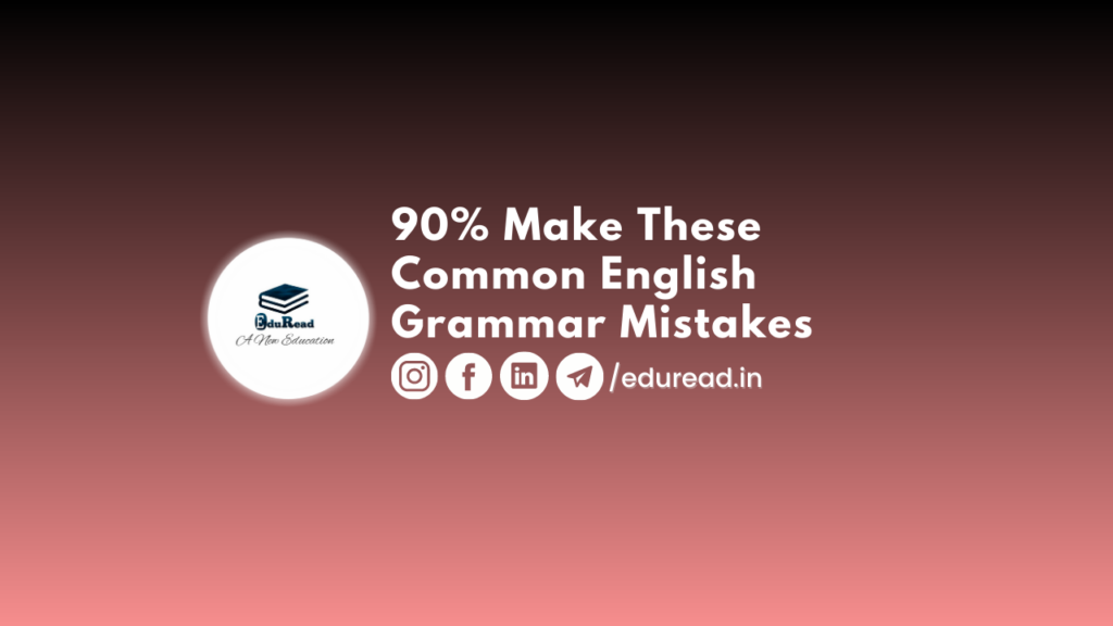 90% Make These Common English Grammar Mistakes | Speak New York - EduRead